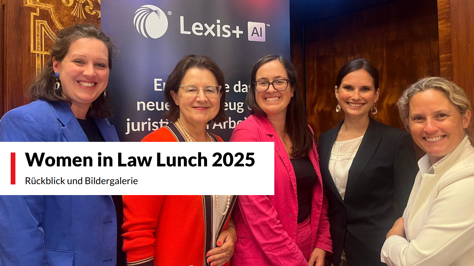 Das war der Women in Law Lunch 2025 | LexisNexis Österreich