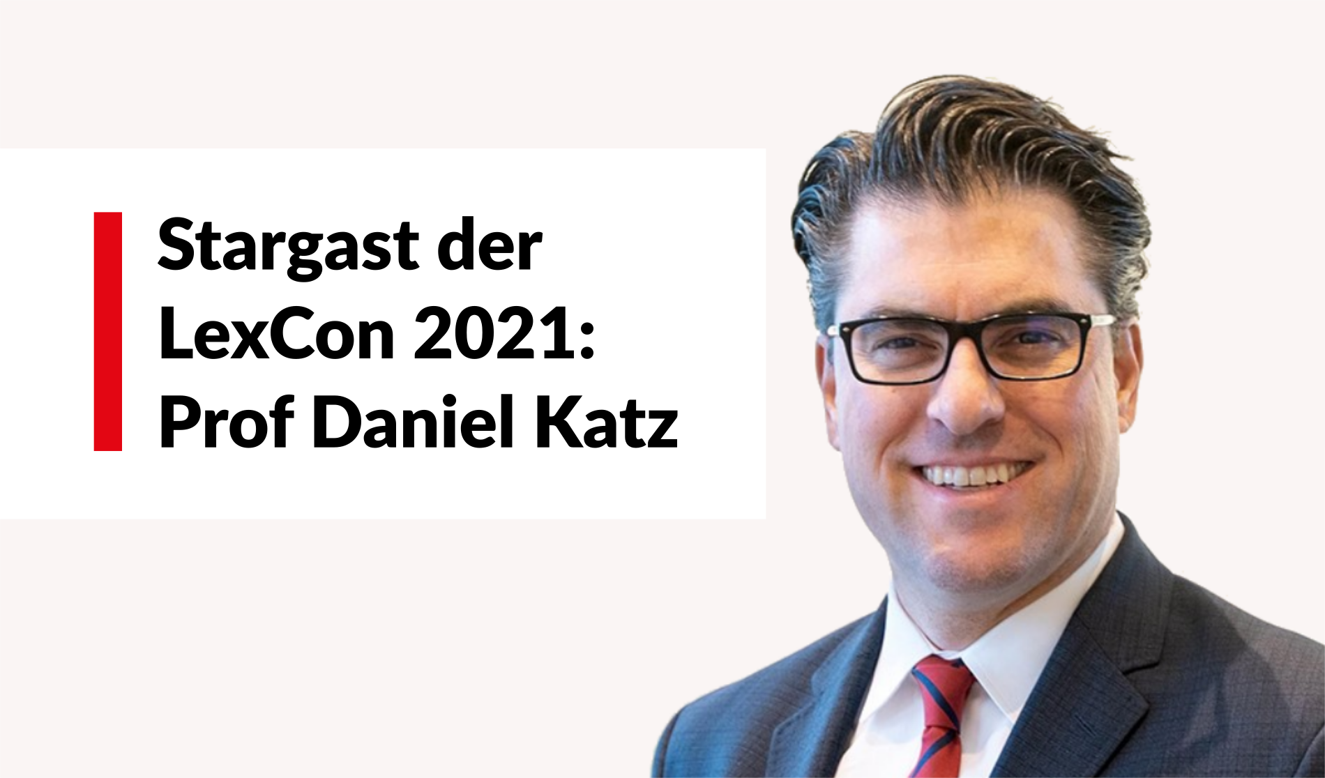 Stargast der LexCon 2021: Prof Daniel Katz | LexisNexis Österreich